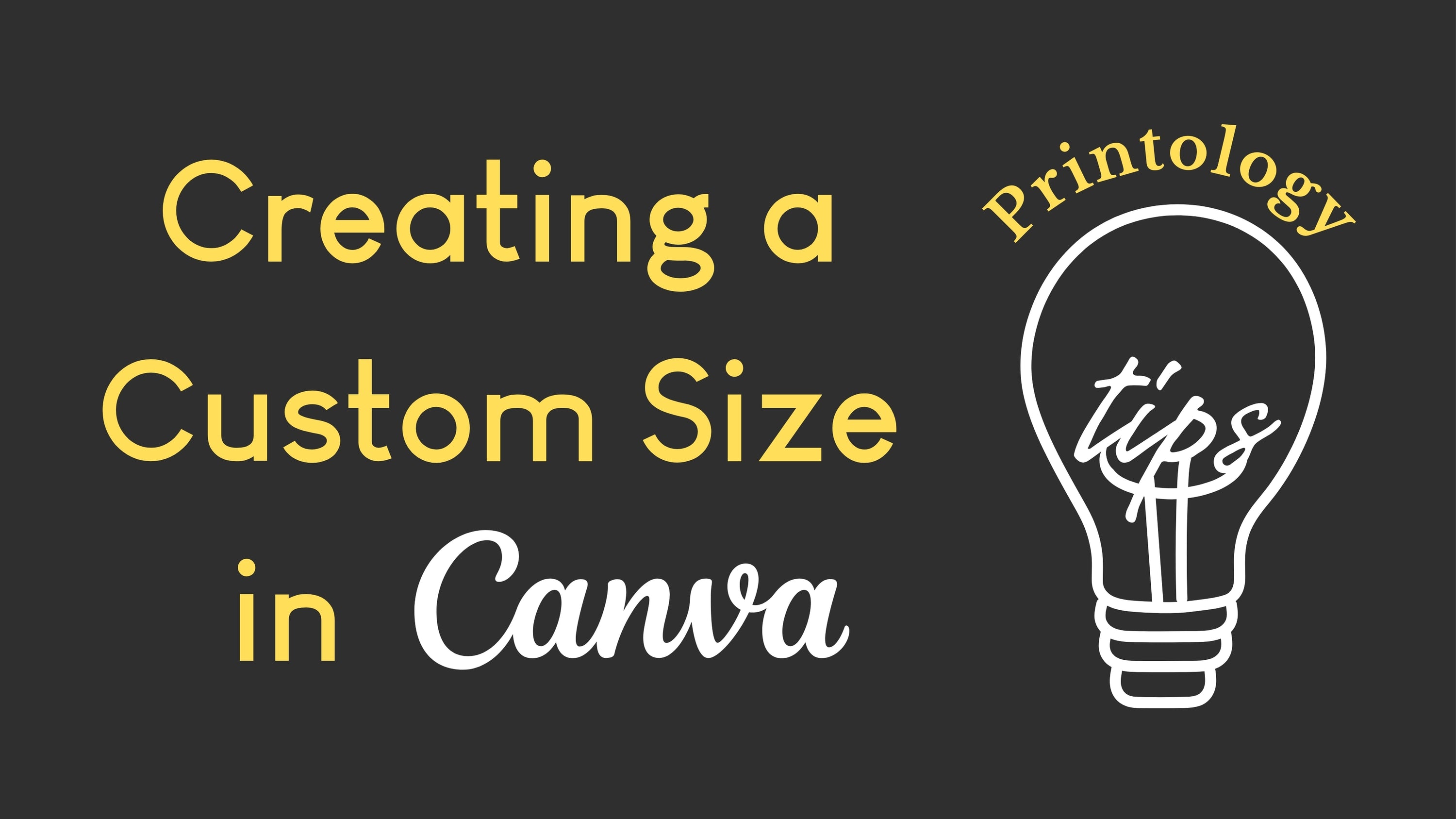Creating a Custom Size in Canva – Printology
